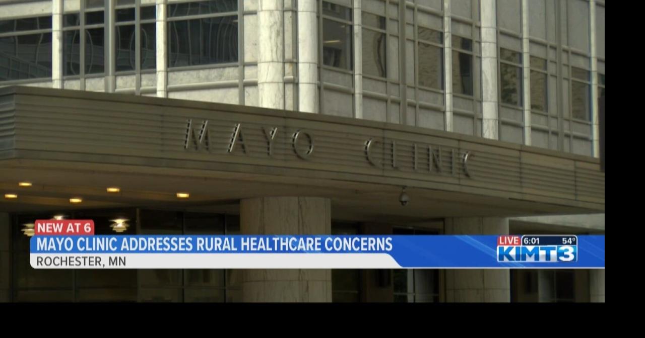 Mayo Clinic works to address rural healthcare concerns | News | kimt.com