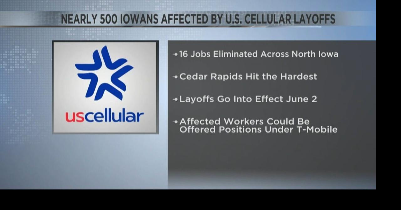 Nearly 500 Iowans affected by U.S. Cellular layoffs | Video | kimt.com