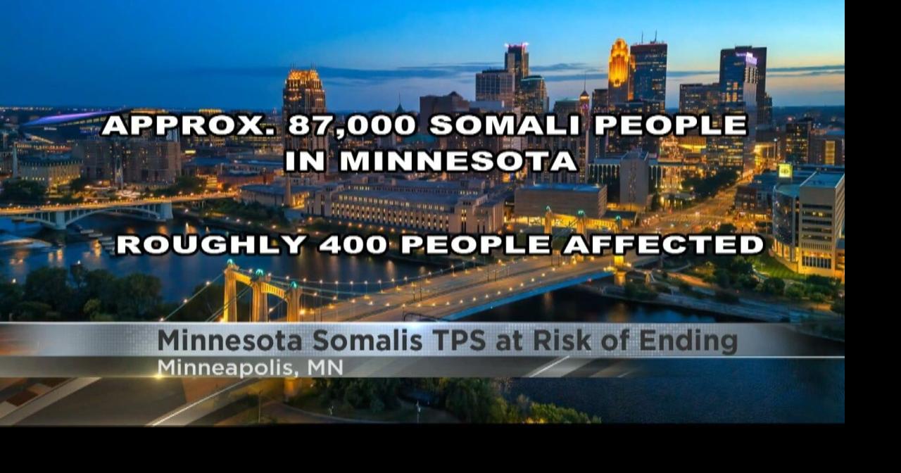 Around 400 Somalis in Minnesota could be impacted by the revocation of ...