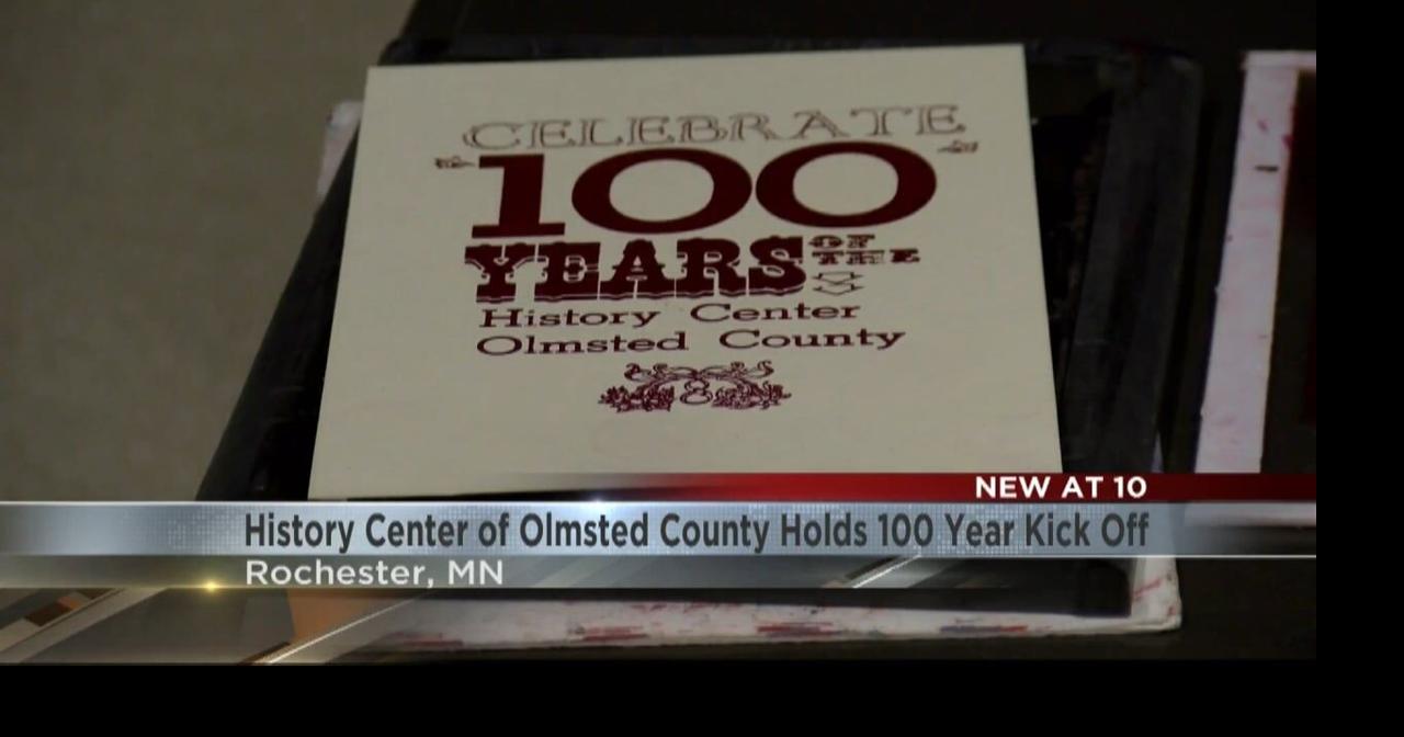 History Center of Olmsted County kicks off 100th anniversary ...