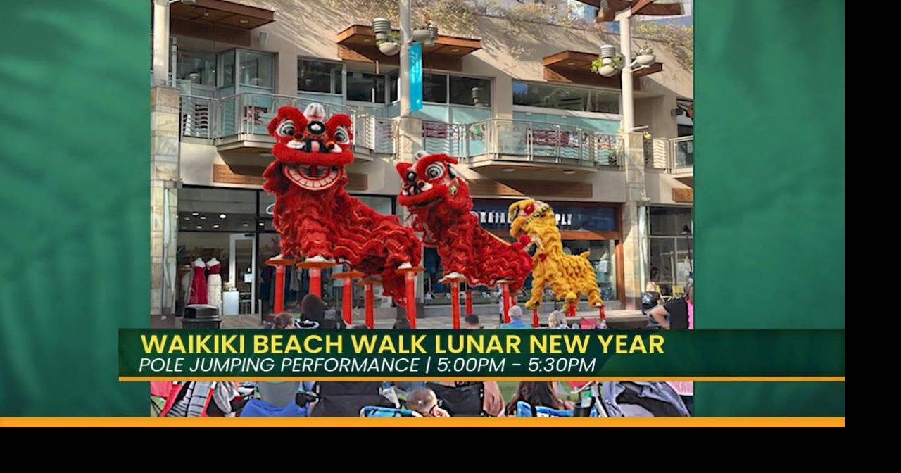 Lions on Stilts: Lunar New Year Celebrations at Waikīkī Beachwalk ...