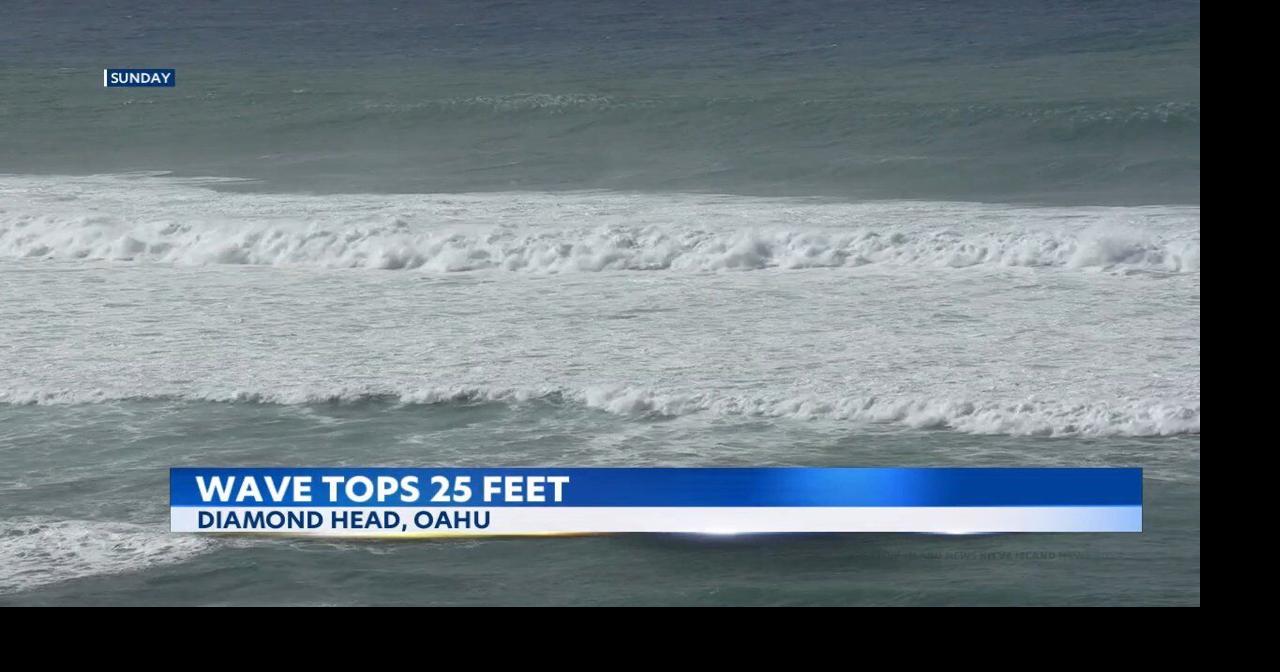 25-foot wave recorded off Diamond Head over the weekend, DLNR officer ...