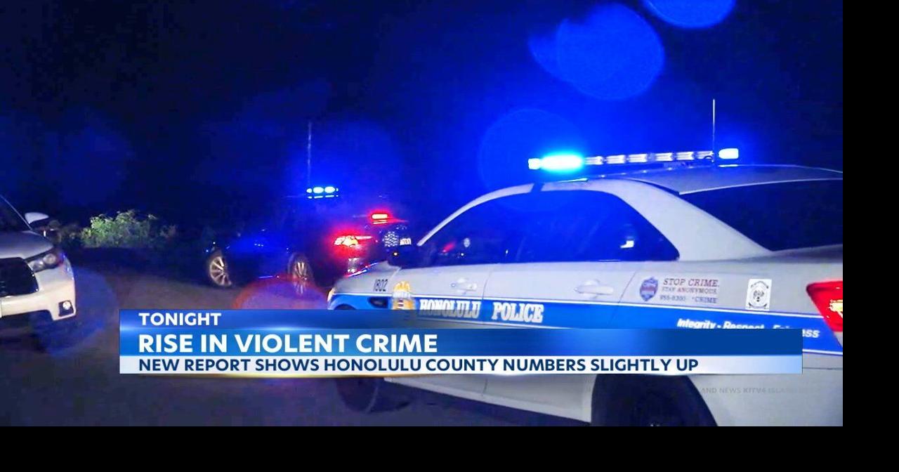 New report shows crime rates up in Hawaii, but low compared to mainland ...
