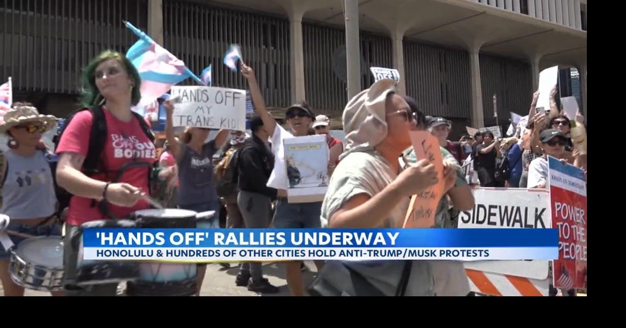 Hawaii joins 'Hands Off'! rallies taking place across the U.S. | News ...
