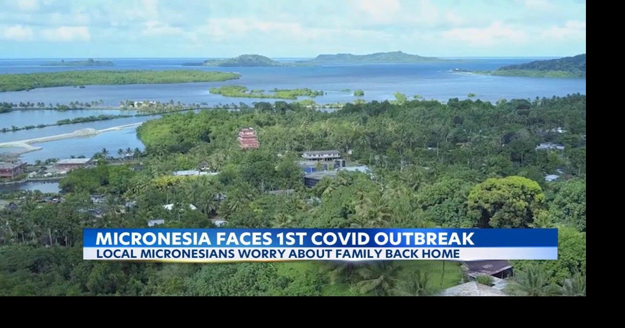 Micronesia faces first COVID-19 outbreak, worrying families in Hawaii ...