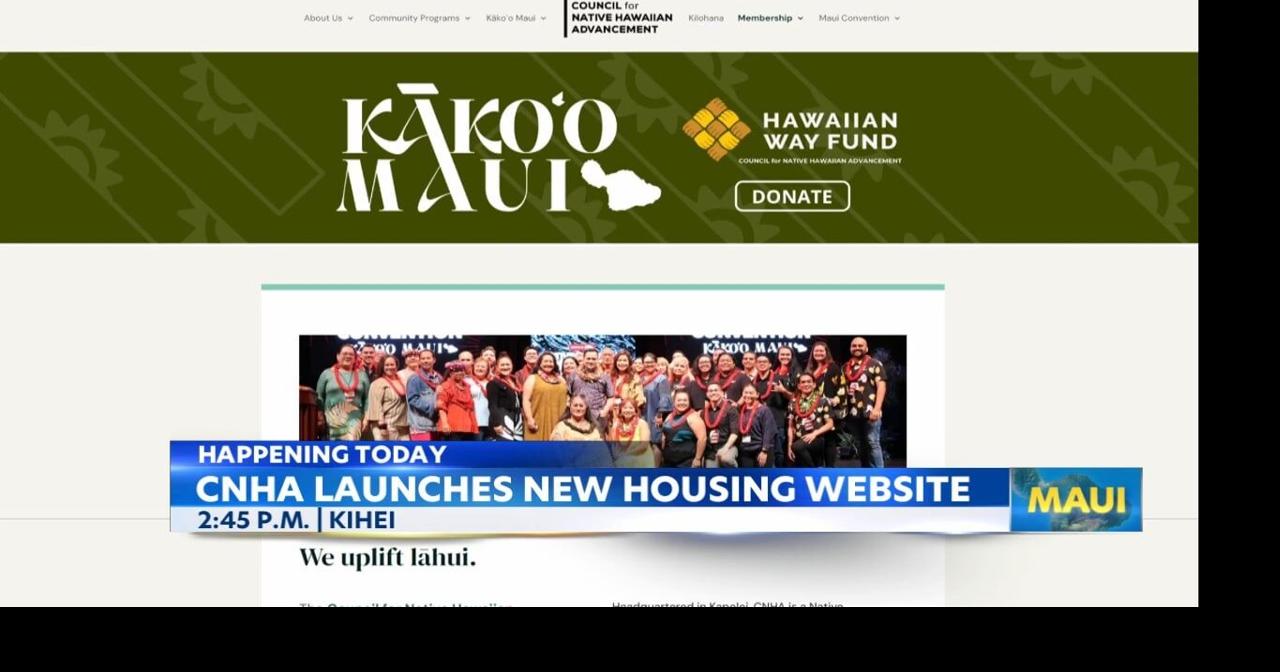 CNHA launches a new housing website for Maui residents | News | kitv.com