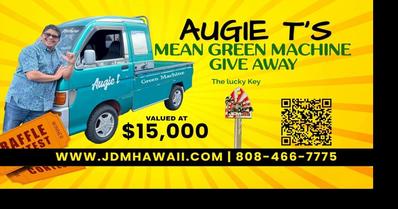 JDM Hawaii & Augie T's Mean Green Machine Give Away | Island Life Live ...