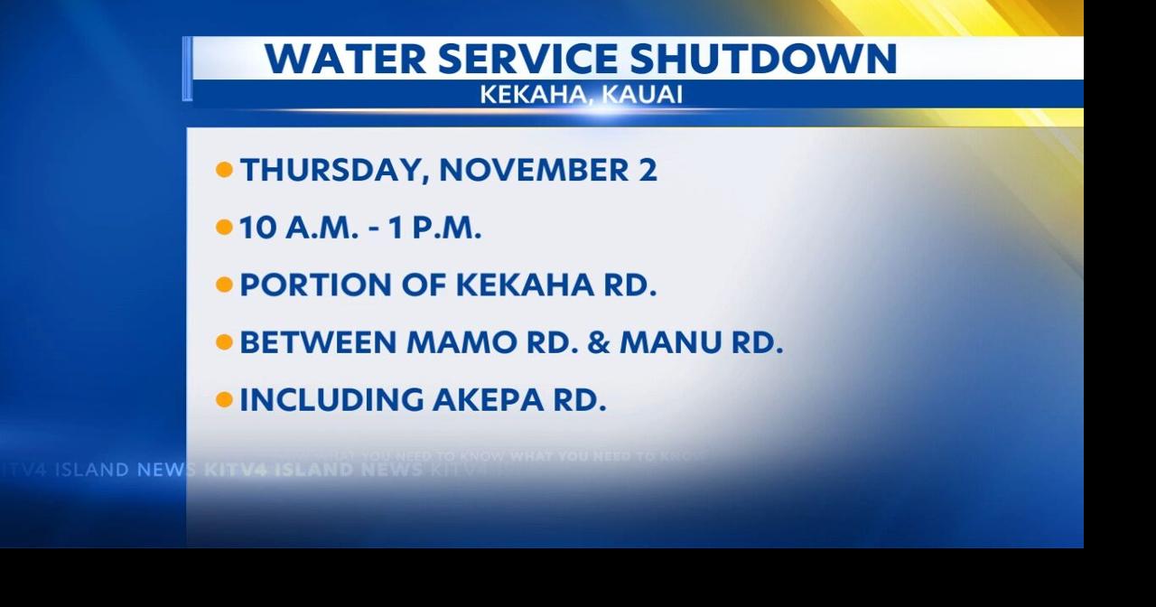 Some residents in Kauai will have their water shut off for service work ...