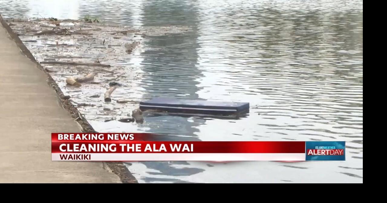 Ala Wai Canal cleared of debris overnight after recent flooding in ...