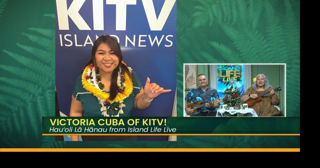 Hauʻoli Lā Hānau on this December 10, 2025 | Island Life Live | kitv.com
