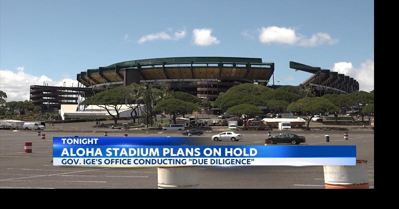 Gov. Ige halts work on new Aloha Stadium construction efforts | News ...