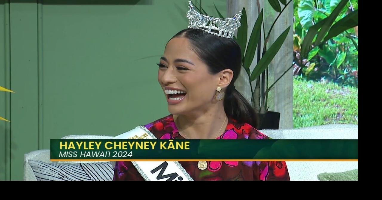 Miss Hawaiʻi Hayley Cheney-Kane pops in ahead of the 2025 pageant ...