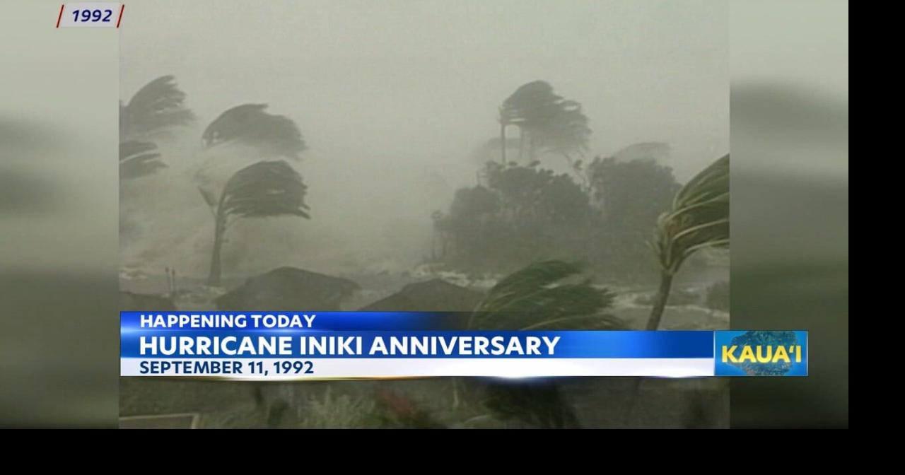 Remembering Hurricane Iniki: 1992 storm's $1.8 billion impact on Kauai ...