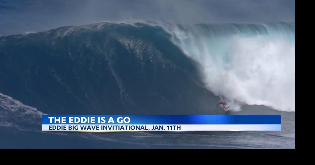 North Shore's Eddie Big Wave Invitational is a GO -- after a six year ...