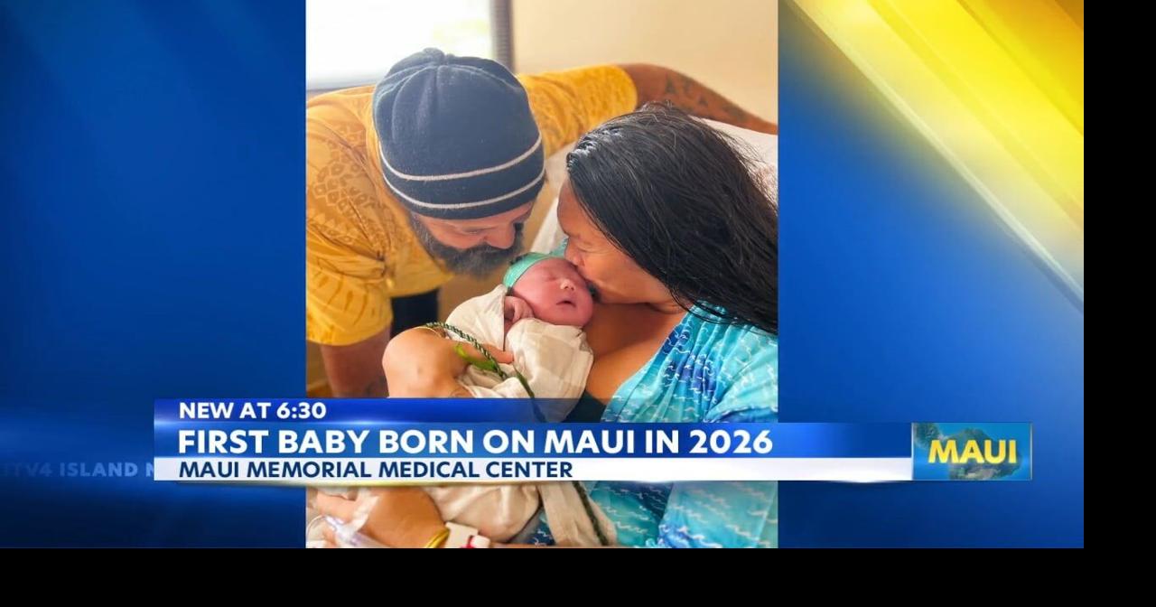 Maui Memorial Medical Center welcomes its first baby of 2026 | News ...