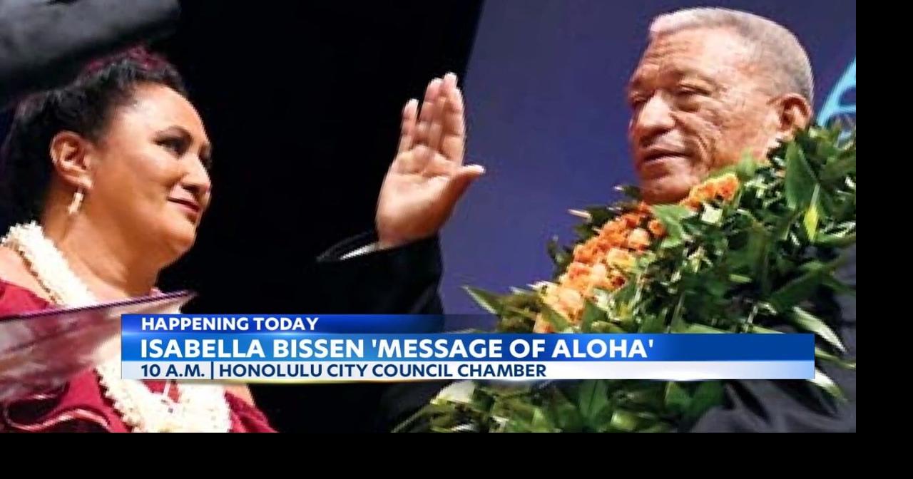 Isabella Bissen, wife of Maui Mayor Richard Bissen, to bring a message ...