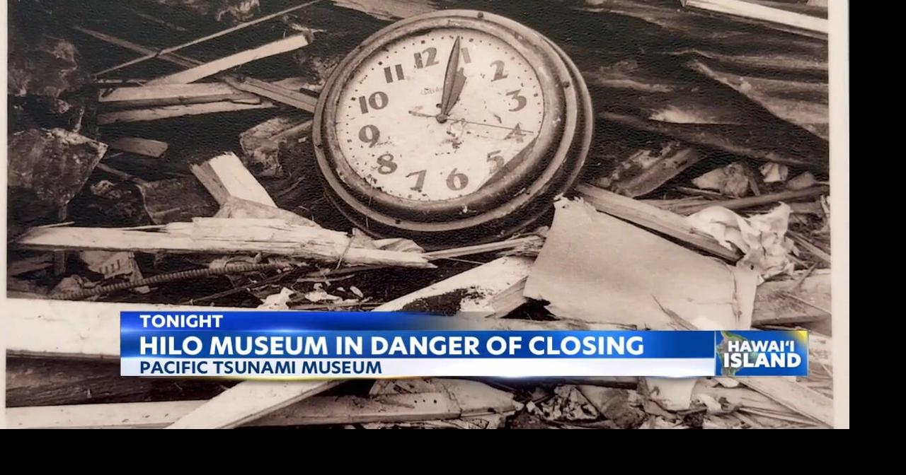 Hilo Tsunami Museum in Danger of Closing | News | kitv.com