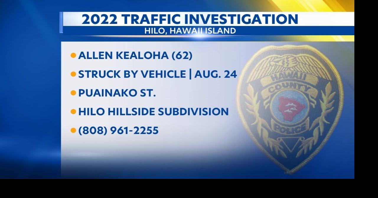 Hilo Police seek information on fatal traffic incident | News | kitv.com