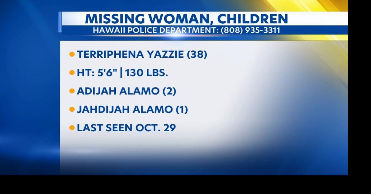 Hawaii Island Police seek help in locating missing woman and two young ...