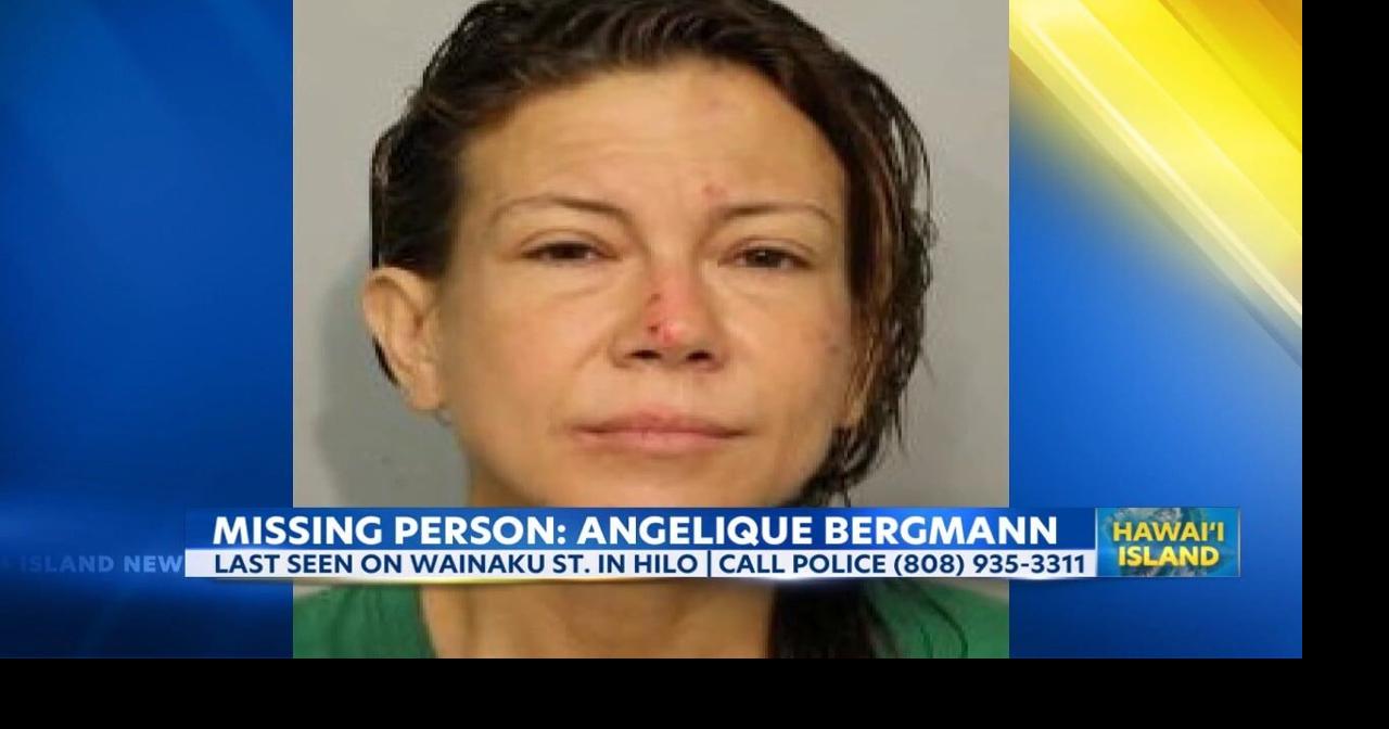 Hilo Police Seek Help Finding Missing 45 Year Old Woman In Hilo News