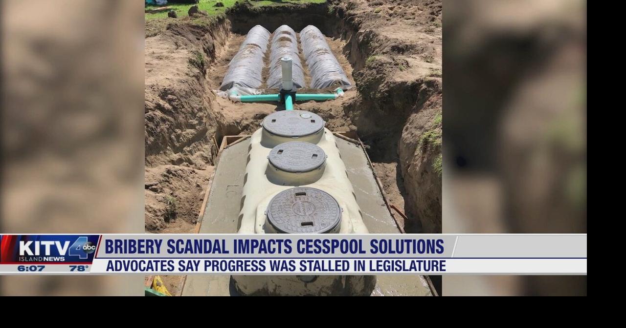 Bribery scheme hurts efforts to fix Hawaii's cesspool problem | Top ...