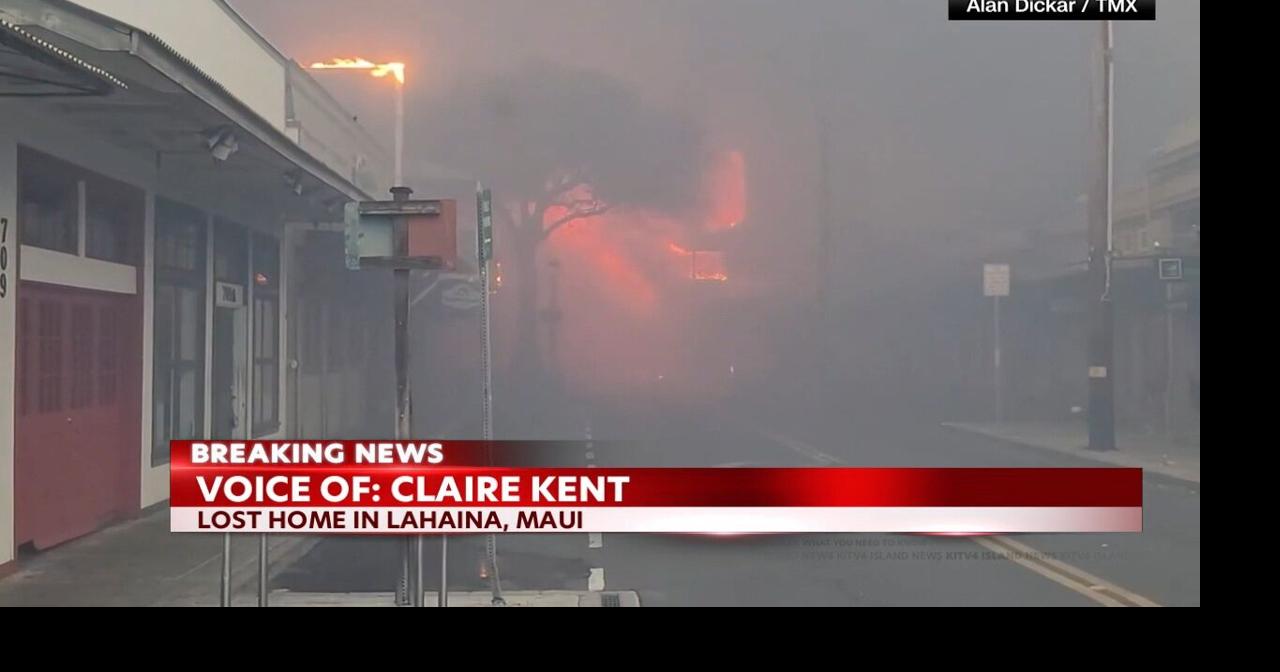 Videos capture harrowing moments of Lahaina fire scorching the town ...