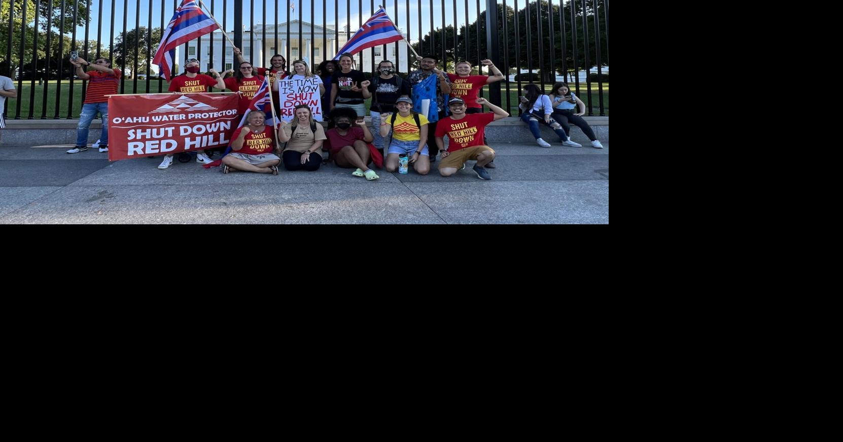 Oahu Water Protectors get the President's attention on Red Hill ...