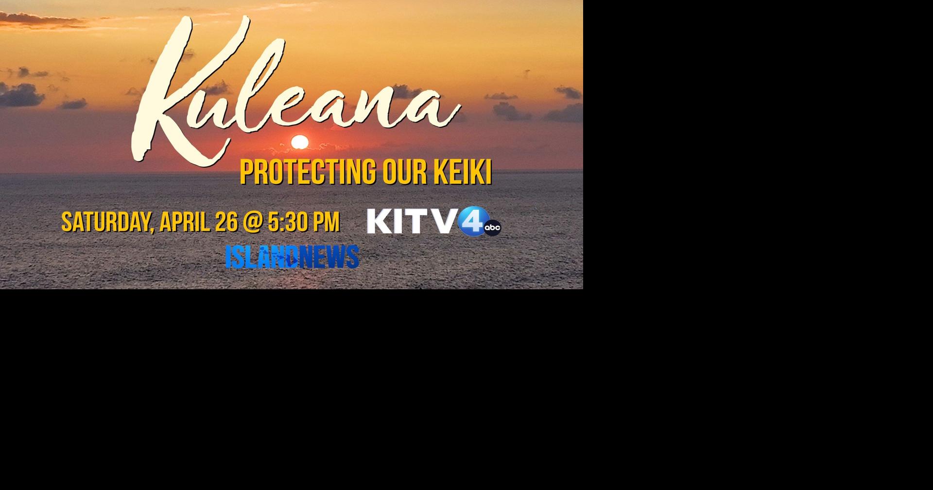 Kuleana: Protecting Our Keiki | Video | kitv.com