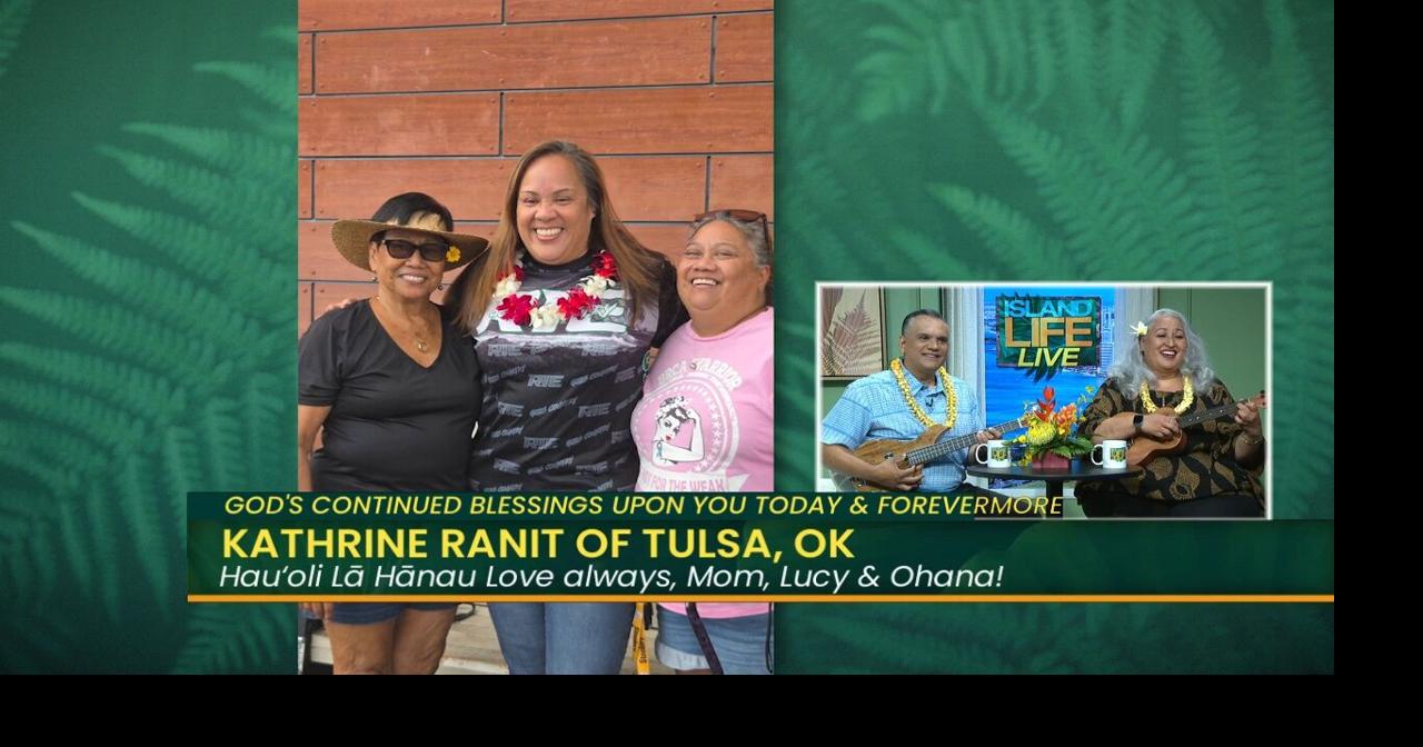 Hauʻoli Lā Hānau on this May 27, 2026 | Island Life Live | kitv.com