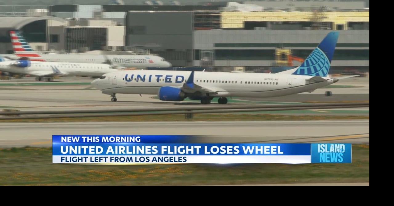 United Airlines investigates plane losing landing gear wheel during LA ...
