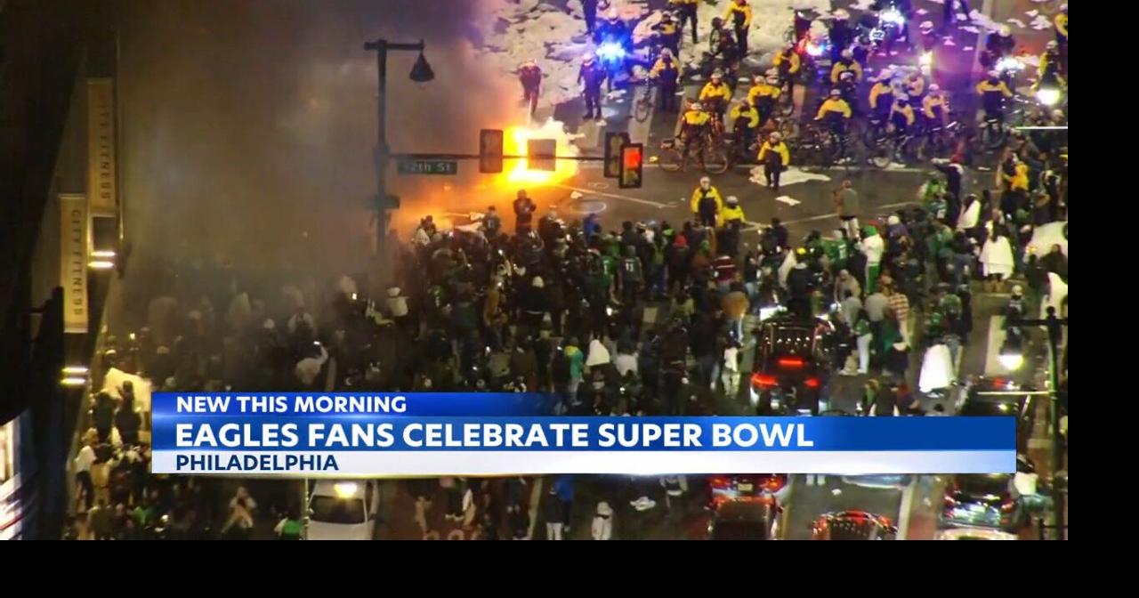 Eagles fans celebrate Super Bowl win, streets of Philly erupt in chaos ...