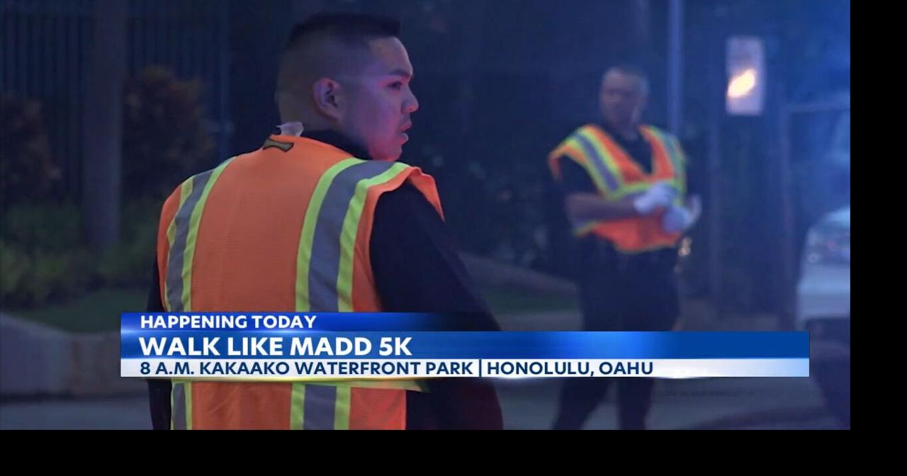 Hawaii's MADD Chapter Gears Up for 'Walk Like MADD 5K' Event to Combat ...