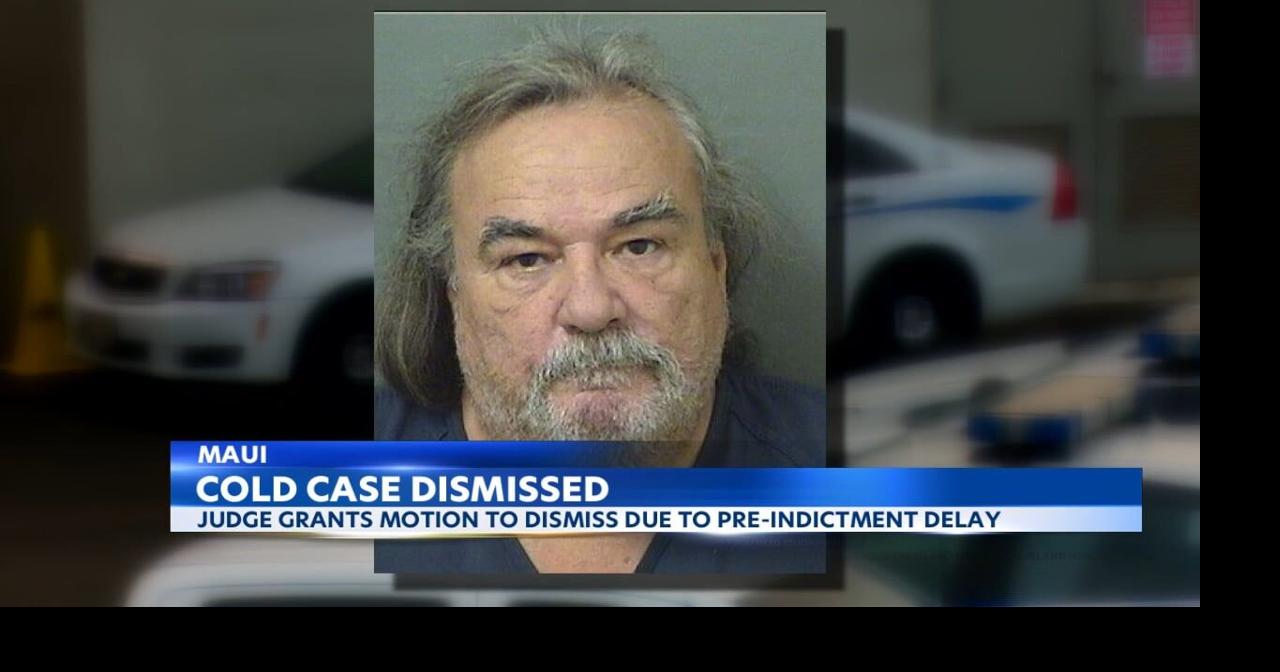 Crime and Courts: Maui murder case dismissed, Big Island man sought for ...