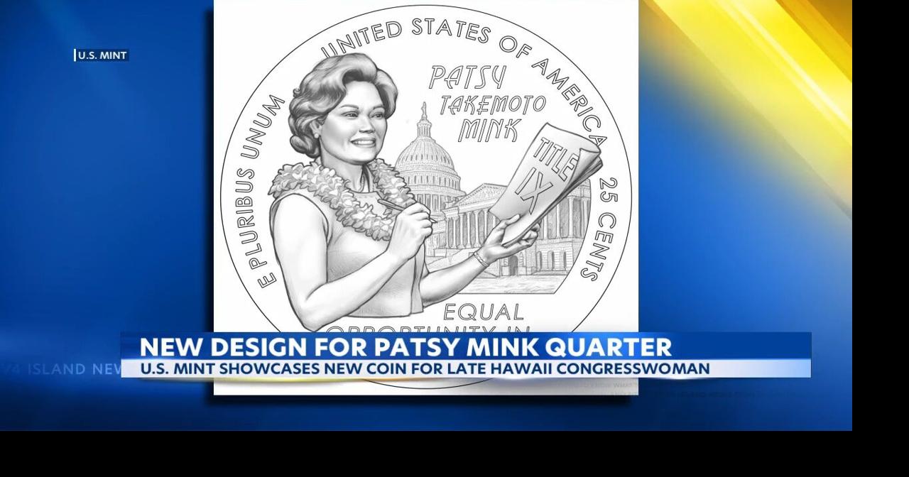 Hawaii congresswoman Patsy Mink to be featured on 2024 quarter | Video ...
