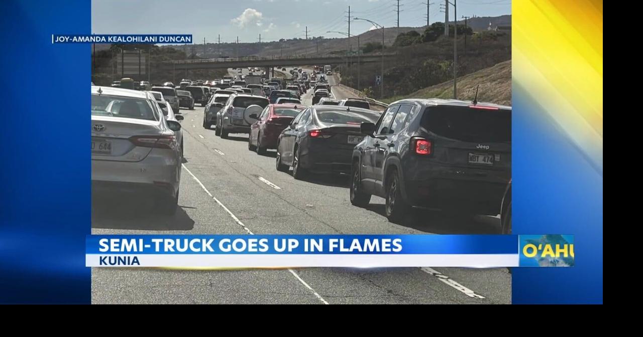 Semi-truck on fire near the H-1 freeway Kunia off ramp | News | kitv.com