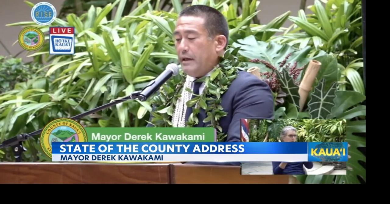 Kauai mayor reinforces support for residents in county address | Video ...