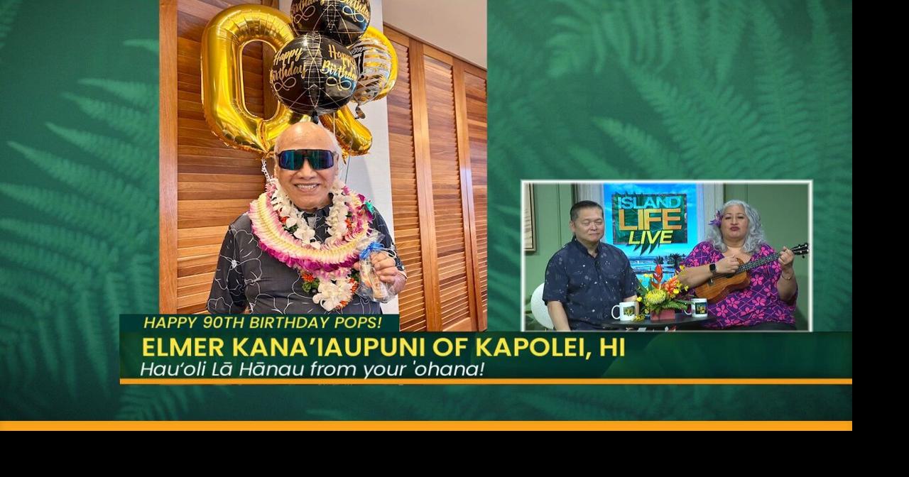 Hauʻoli Lā Hānau on this January 15, 2026 | Island Life Live | kitv.com