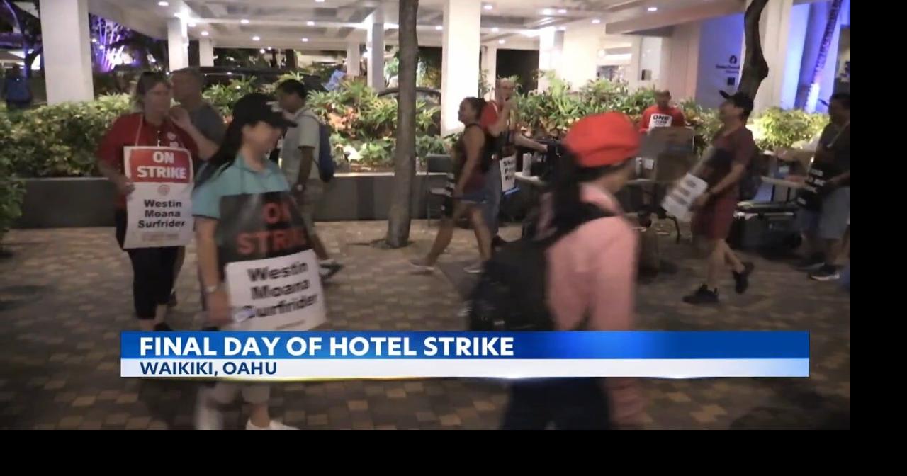 Three-day hotel strike comes to end with no contract agreement reached ...