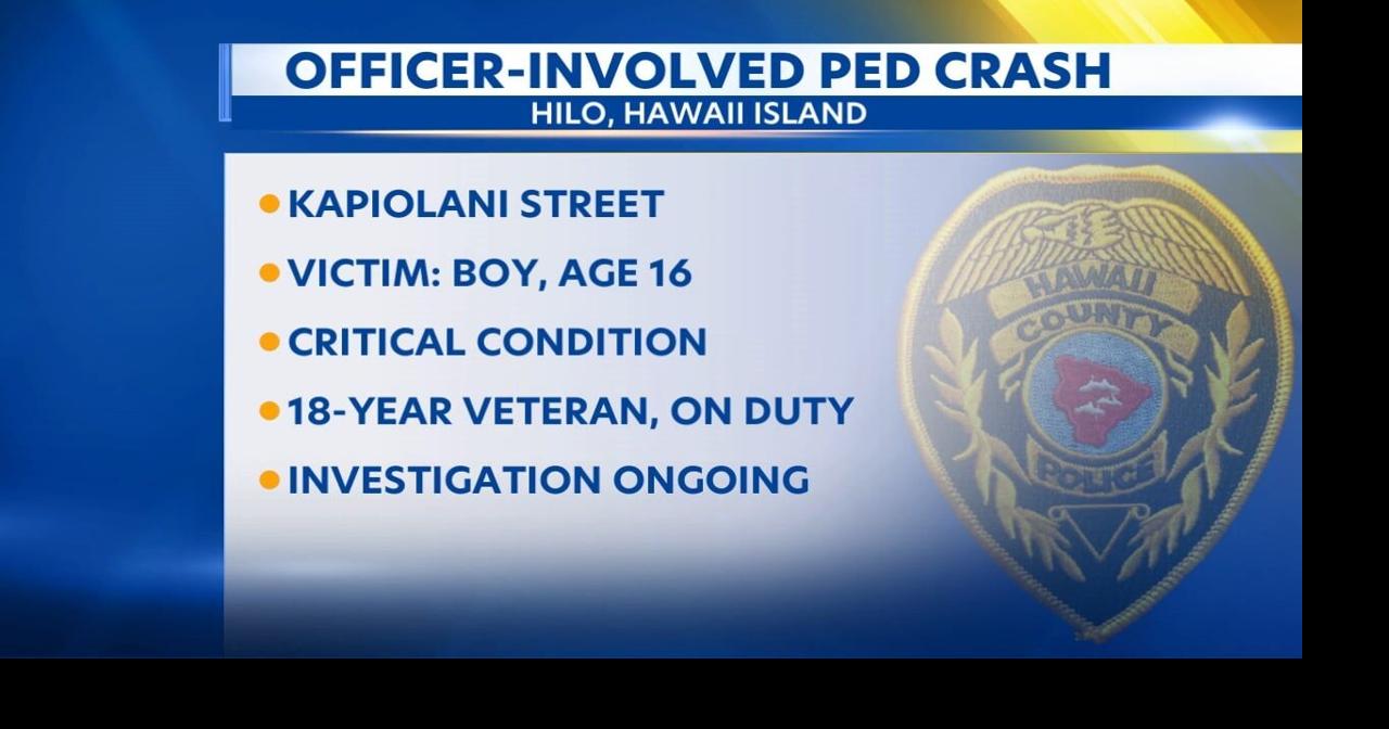 Hawaii Island Police investigate officer-involved pedestrian crash ...