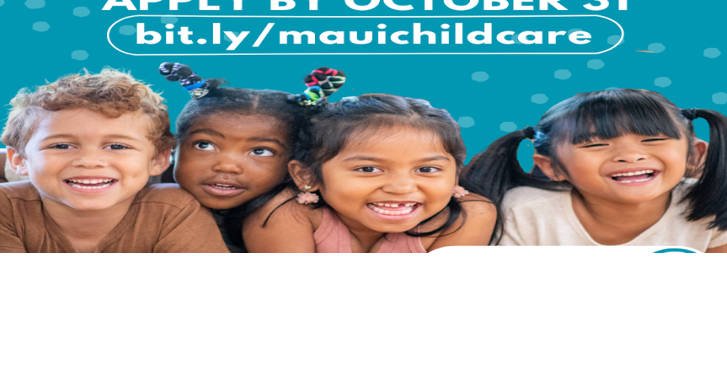 Hawaii DOH expands Child Care Subsidy Program for Maui wildfire victims ...