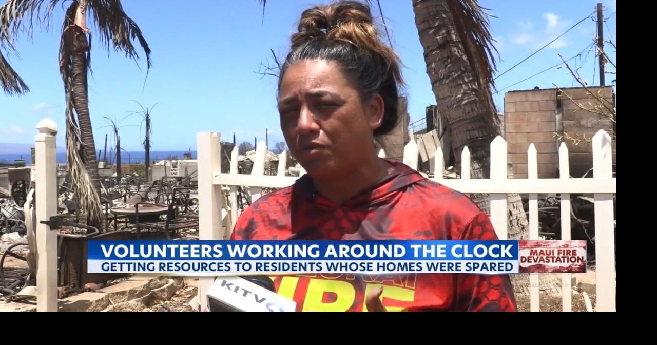 Volunteer steps up to aid Lahaina fire victims whose homes were spared ...