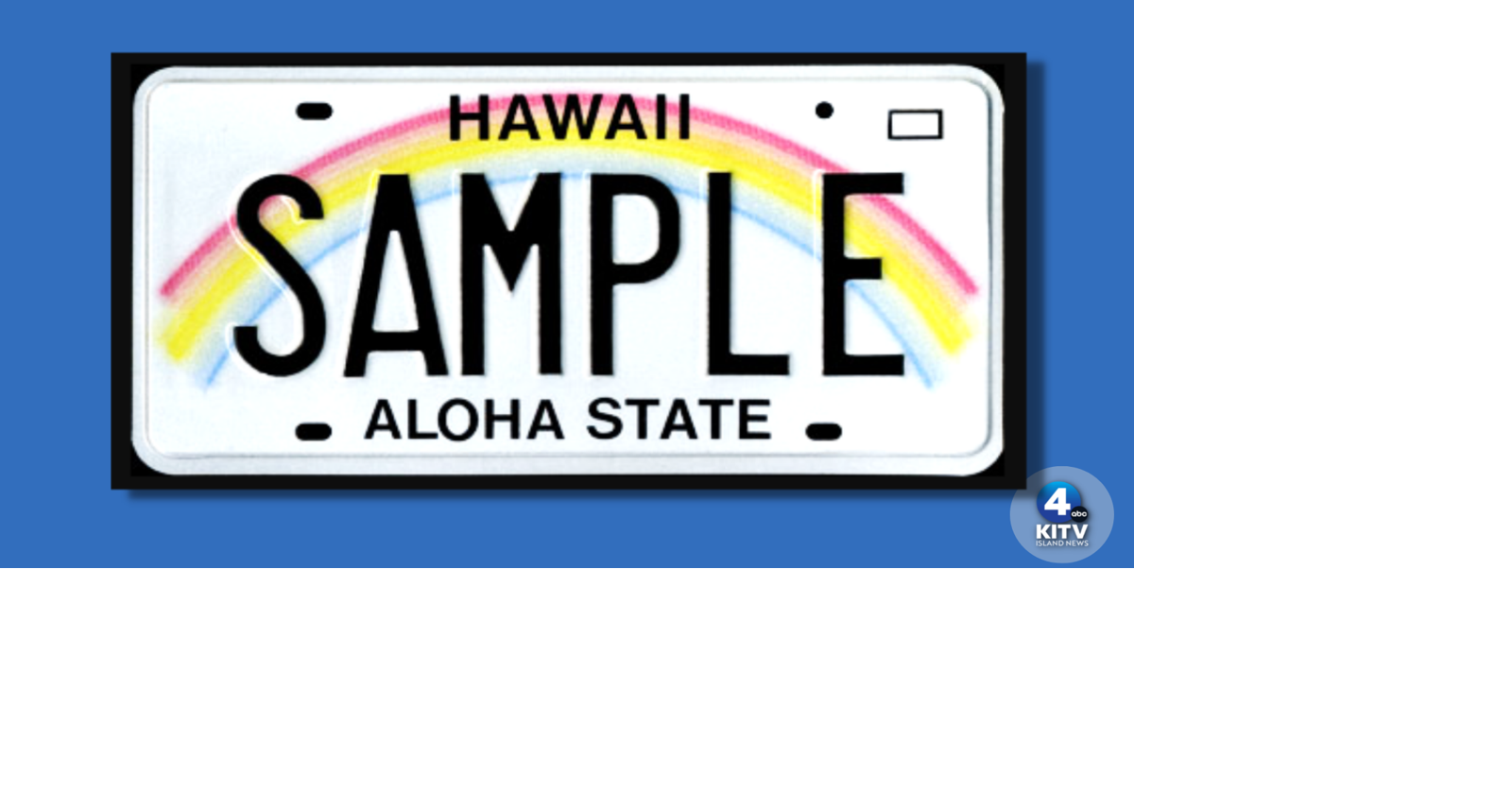Hawaii's iconic rainbow license plate here to stay | Local | kitv.com