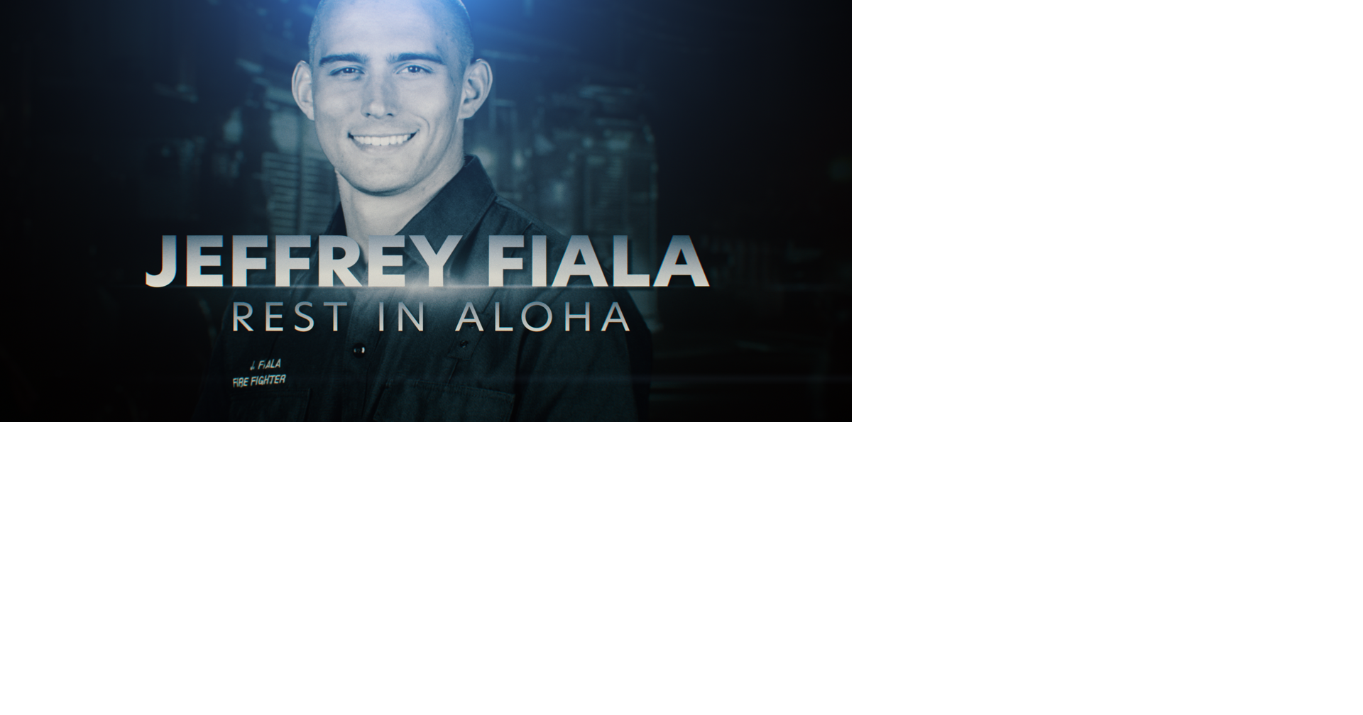 Fallen firefighter Jeffrey Fiala honored with final salute in Honolulu ...