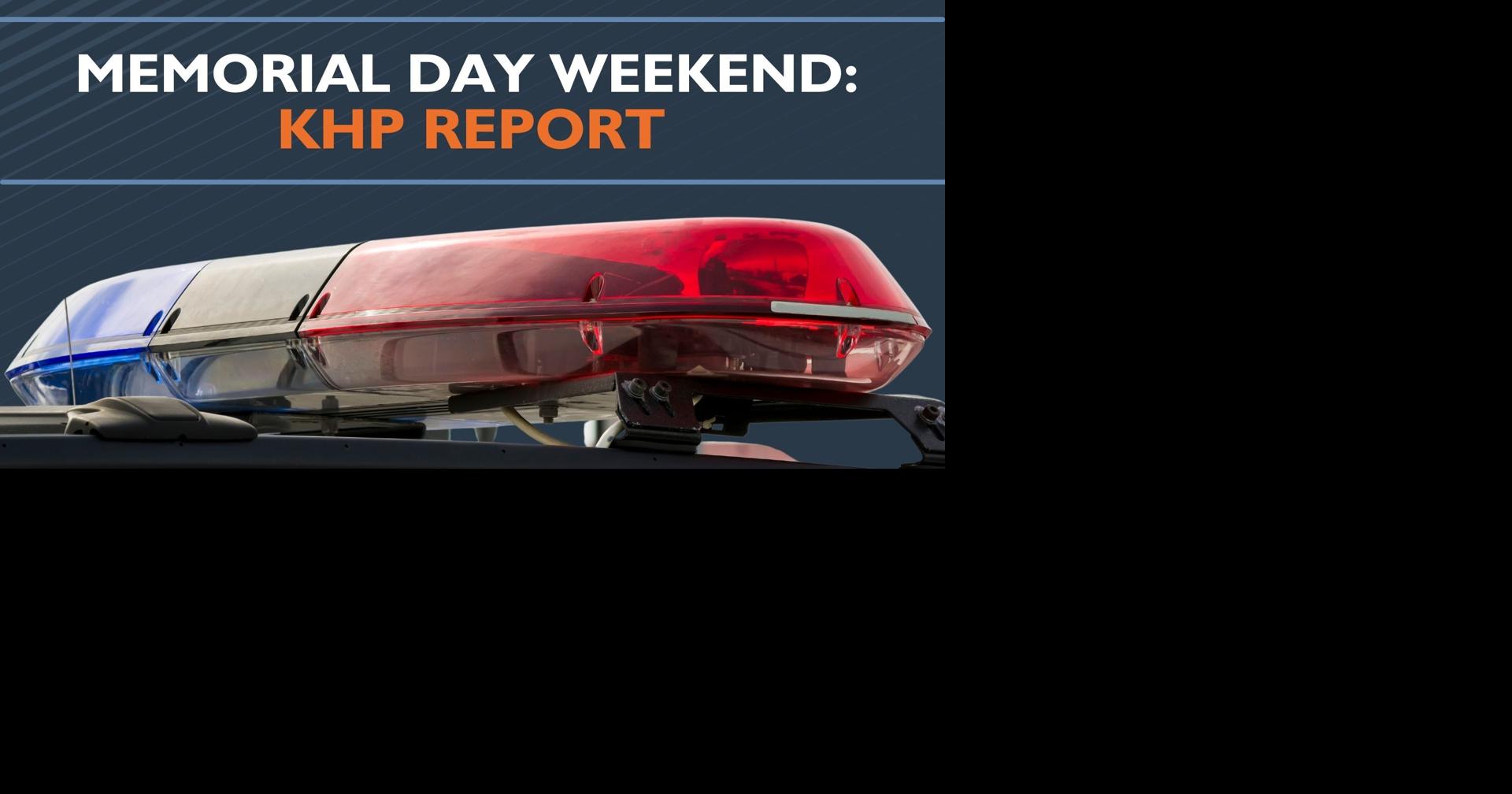 Kansas Highway Patrol Memorial Day weekend incident report | Kansas ...