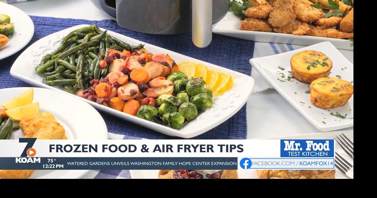 Mr. Food: Frozen Food & Air Fryer Tips | Mr. Food | koamnewsnow.com
