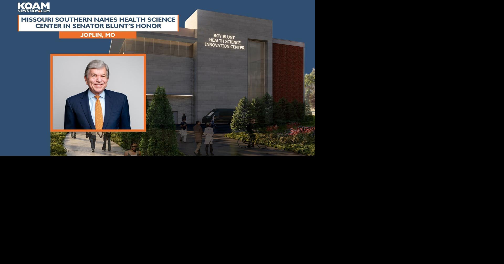 MSSU names building to honor former Senator Roy Blunt | Education | koamnewsnow.com