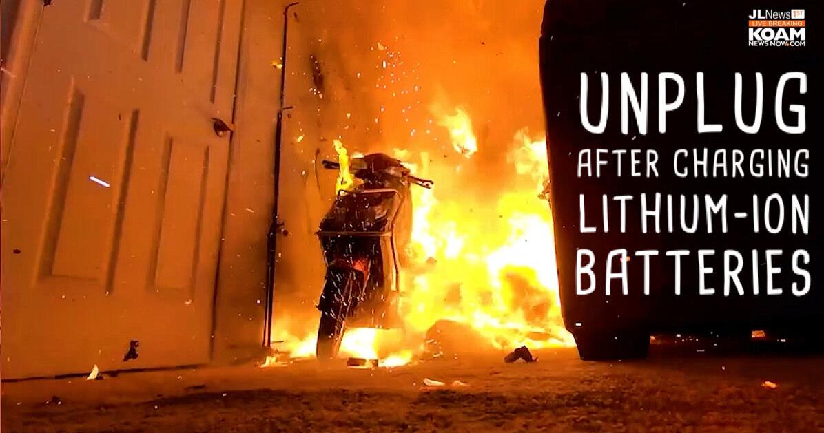 Explainer: Lithium-Ion Batteries, unplug after charging, fire hazard ...
