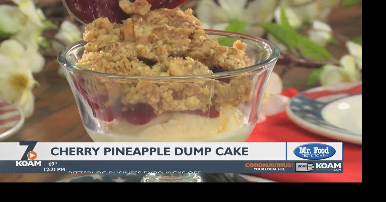 Mr. Food: Cherry Pineapple Dump Cake | Mr. Food | koamnewsnow.com