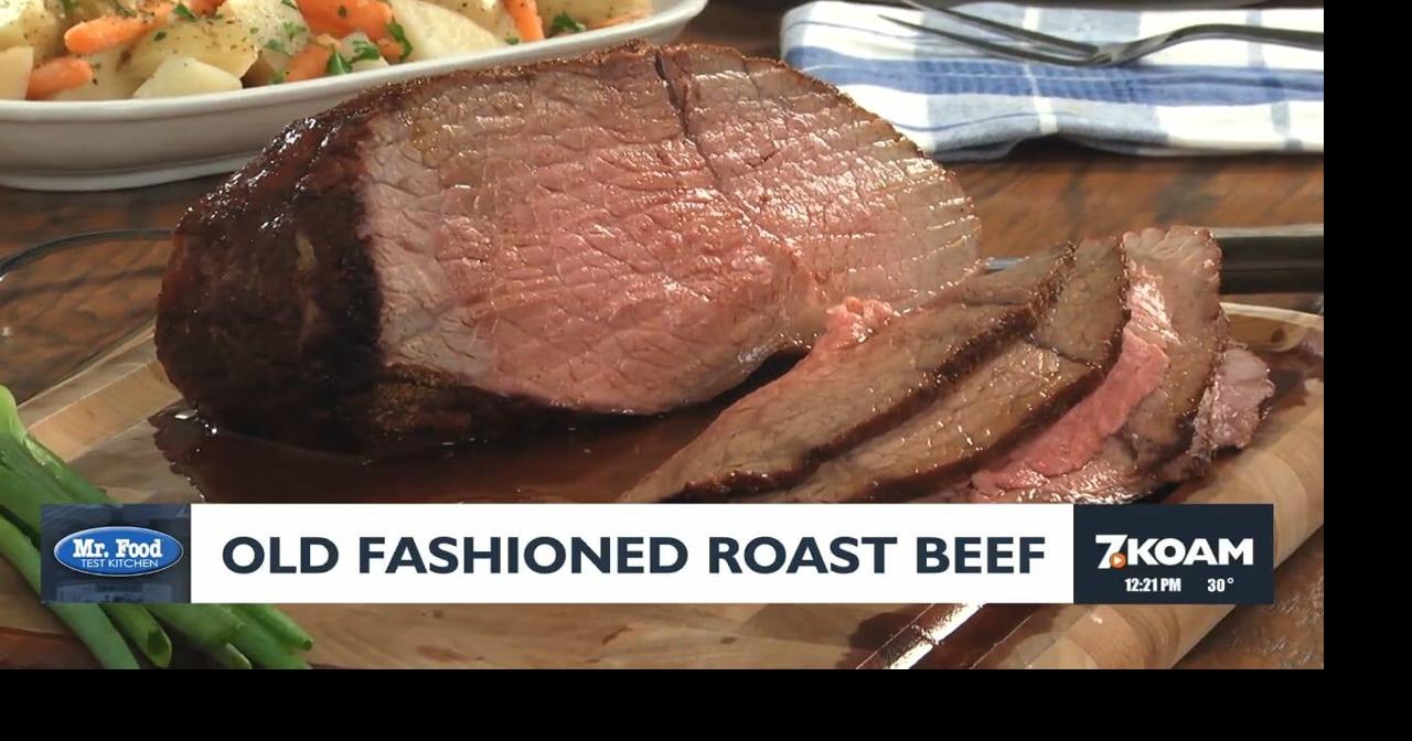 Mr. Food: Old-Fashioned Roast Beef | Mr. Food | koamnewsnow.com