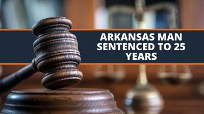 Arkansas man sentenced to 25 years for distributing fentanyl resulting ...